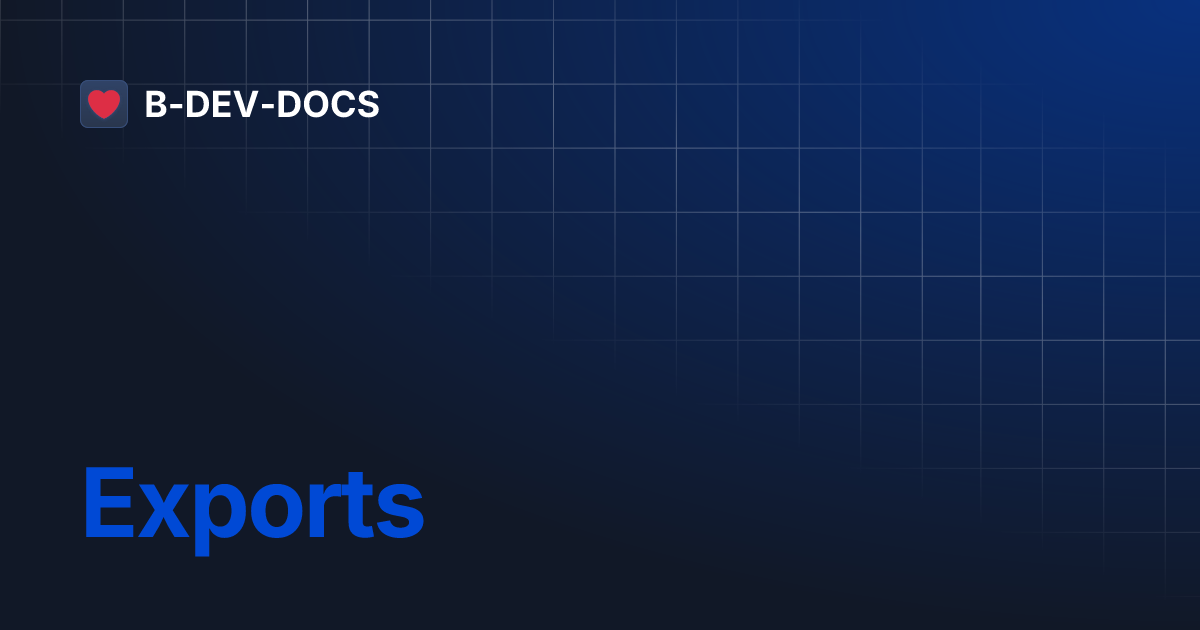 Exports | B-DEV-DOCS
